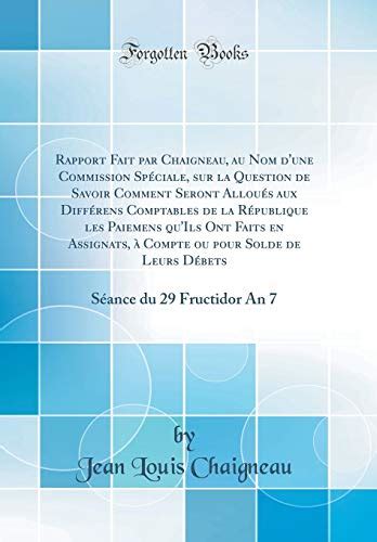 Rapport Fait Par Chaigneau Au Nom d Une Commission Spéciale Sur La