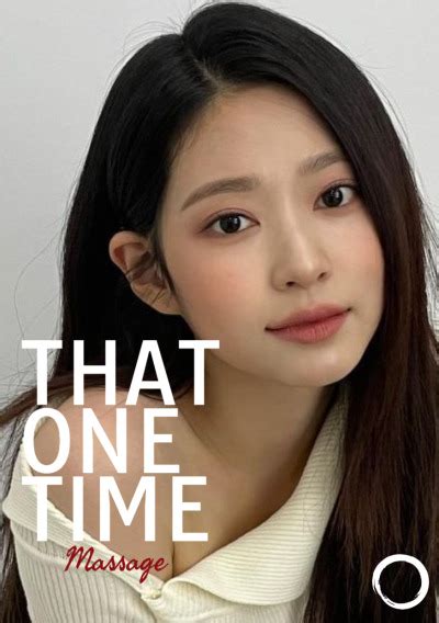 THAT ONE TIME MASSAGE STARRING MINJU That One T Tumbex