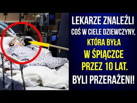 Lekarze znaleźli coś w ciele dziewczyny która była w śpiączce przez 10
