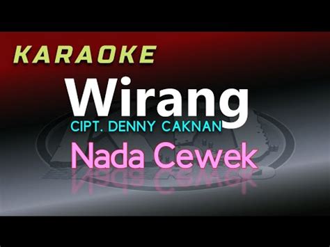 Wirang Deny Caknan Karaoke Nada Cewek YouTube Music