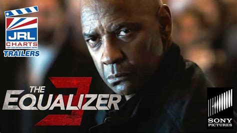 THE EQUALIZER 3 Official Trailer Denzel Washington JRL CHARTS