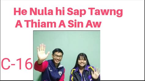 He Nula Hi Sap Tawng Thiam I Ti Em Youtube