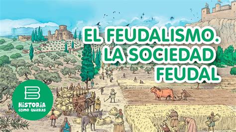 QUÉ ES EL FEUDALISMO Y CÓMO ERA LA SOCIEDAD FEUDAL en 10 min
