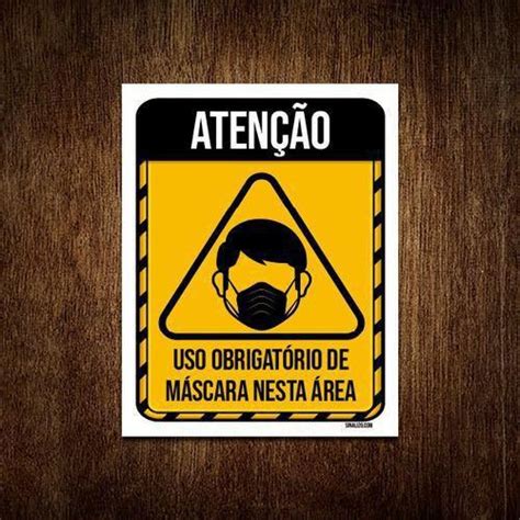 Placa Atenção Uso Obrigatório Mascara Nesta Área 27X35 Sinalizo