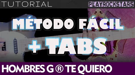 Como Tocar Te Quiero En Guitarra Hombres G Tutorial Acordes Solo