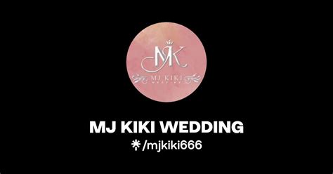 MJ KIKI WEDDING Instagram TikTok Linktree