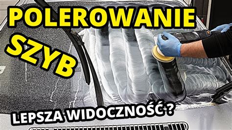 JAK WYPOLEROWAĆ SZYBĘ Nie jest to trudne YouTube