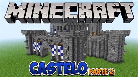 Minecraft Como Construir Um Castelo Parte 2 YouTube