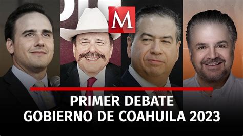 Primer Debate A La Gubernatura De Coahuila Youtube