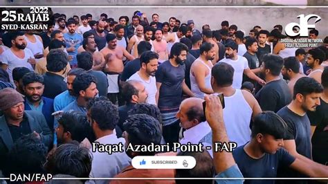 25 Rajab 2022 Syed Kasran Matami Sangat Sajjadia Dhudial New Noha