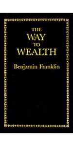 The Way To Wealth Books Of American Wisdom Franklin Benjamin