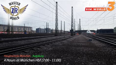 4 Hours at München Hbf 7 00 11 00 Hauptstrecke München Augsburg