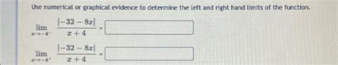 Solved Use Numerical Or Graphical Evidence To Determine The Chegg