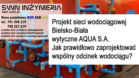 Projekt sieci wodociągowej Bielsko Biała wytyczne AQUA