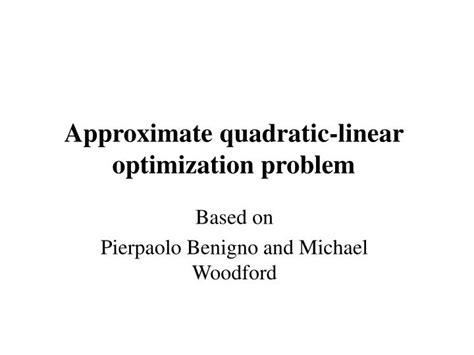 ppt approximate quadratic linear optimization problem powerpoint presentation id 5684611