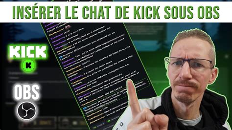 COMMENT INSERER LE CHAT DE KICK SOUS OBS YouTube