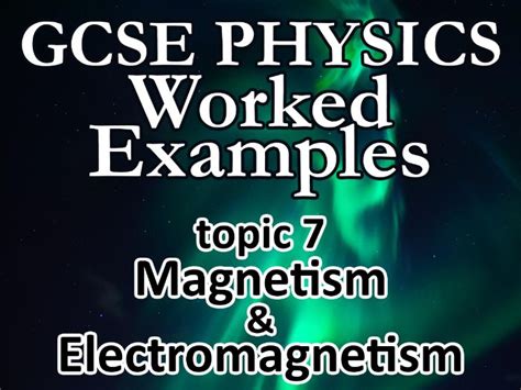 Gcse Physics Worked Examples Topic Magnetism And Electromagnetism