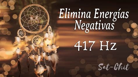 417 Hz Eliminar ENERGÍAS NEGATIVAS del Hogar Música para PURIFICAR