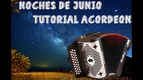 Aprende a tocar acordeón Noches de Junio tutorial acordeón YouTube