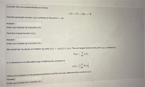 solved consider the curve parametrised as follows