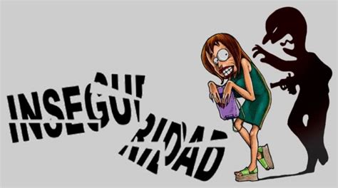 La Inseguridad Social Un Mal Que Nos Afecta A Todos