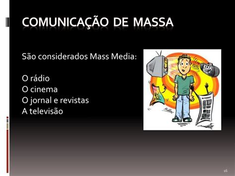 PPT A INFLUÊNCIA DOS MEIOS DE COMUNICAÇÃO DE MASSA PowerPoint