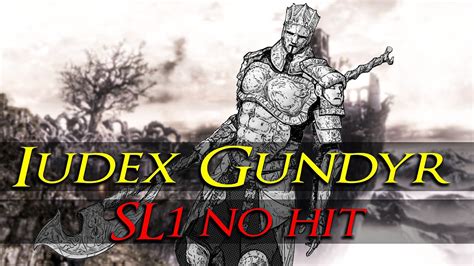 Iudex Gundyr Solo Sl No Damage Dark Souls Boss Fight Youtube