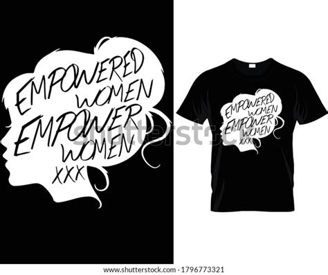 Empowered Women Empower Women T Shirt Stock Vector Royalty Free