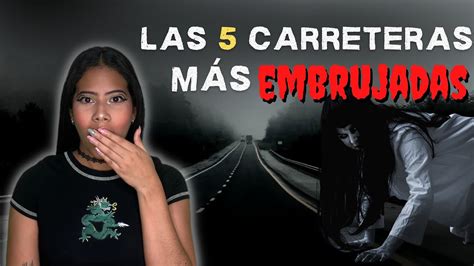 La historia de 5 Carreteras más EMBRUJADAS del mundo 2 Carreteras