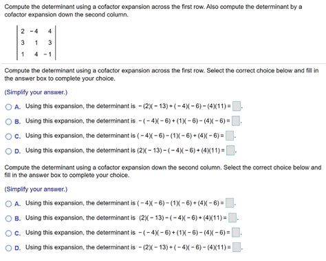 solved compute the determinant using a cofactor expansion