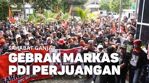 Detik Detik Sahabat Ganjar Datangi Markas PDI Perjuangan Di Yogyakarta