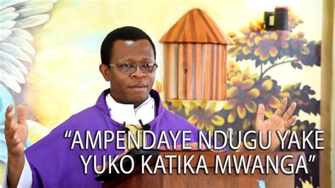 HIKI NDICHO ALICHOSEMA MMISIONARI PADRE MAVULA LEO JUMANNE SIKILIZA
