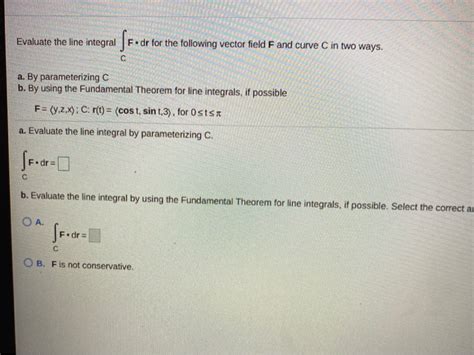 solved evaluate the line integral fdr for the following