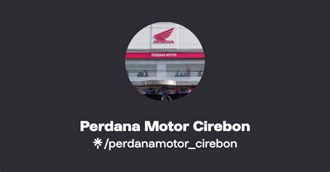 Perdana Motor Cirebon Instagram Facebook Tiktok Linktree