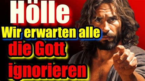 Gott Sagt Nur Schlechte Menschen Werden Mich Ignorieren Botschaft Von
