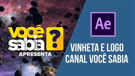 TUTORIAL VINHETA E LOGO DO CANAL VOCÊ SABIA YouTube