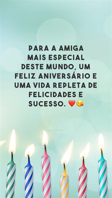 40 frases de aniversário para amiga especial perfeitas para o dia dela