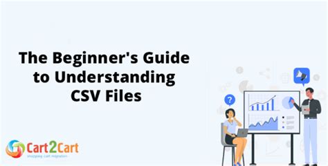 The Beginner S Guide To Understanding Csv Files Cart Cart