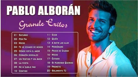 Grandes Éxitos de Pablo Alborán Las 20 Mejores Canciones De Pablo