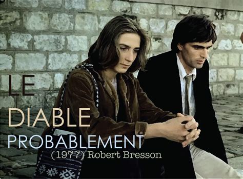Le Diable Probablement Quinzaine des cinéastes