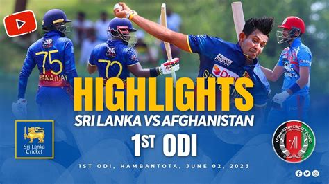1st ODI Highlights Sri Lanka Vs Afghanistan 2023 Cricket Spies