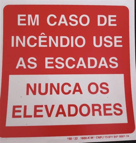 PLACA INDICATIVA EM CASO DE INCÊDIO NÃO USE O ELEVADOR JP Extintores