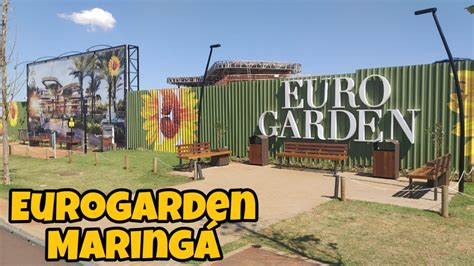 Eurogarden Maringá Agosto 2022 YouTube