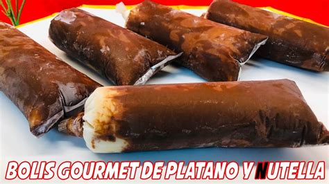 Bolis Gourmet De Platano Y Nutella YouTube