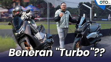 Lihat New Yamaha NMax Turbo 2024 Ini Ubahan Dan Cara Kerja Turbo