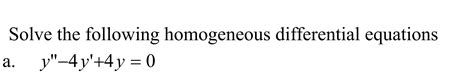 solved solve the following homogeneous differential