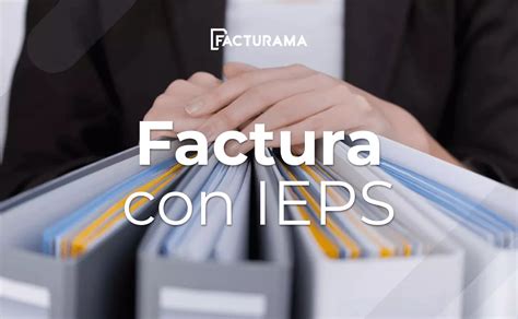 Cómo se realiza la factura con IEPS Impuestos