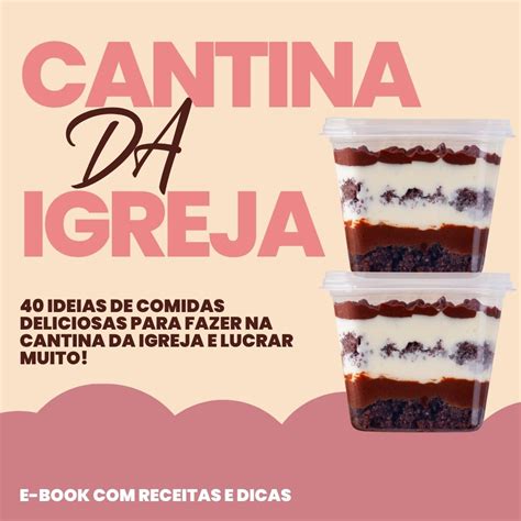 CANTINA DA IGREJA 40 IDEIAS DICAS E RECEITAS DELICIOSAS