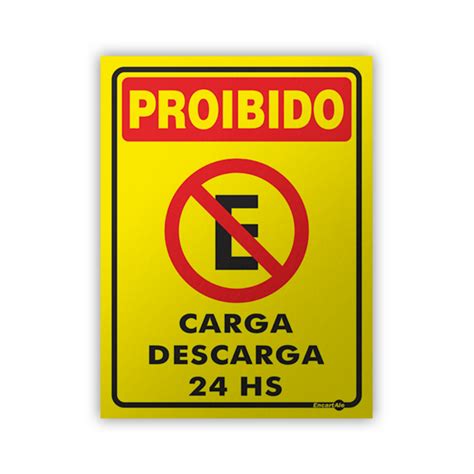 Placa Proibido Estacionar Carga E Descarga 24hs