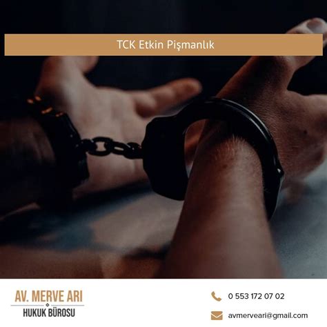 TCK Etkin Pişmanlık Beylikdüzü Avukat Av Merve ARI